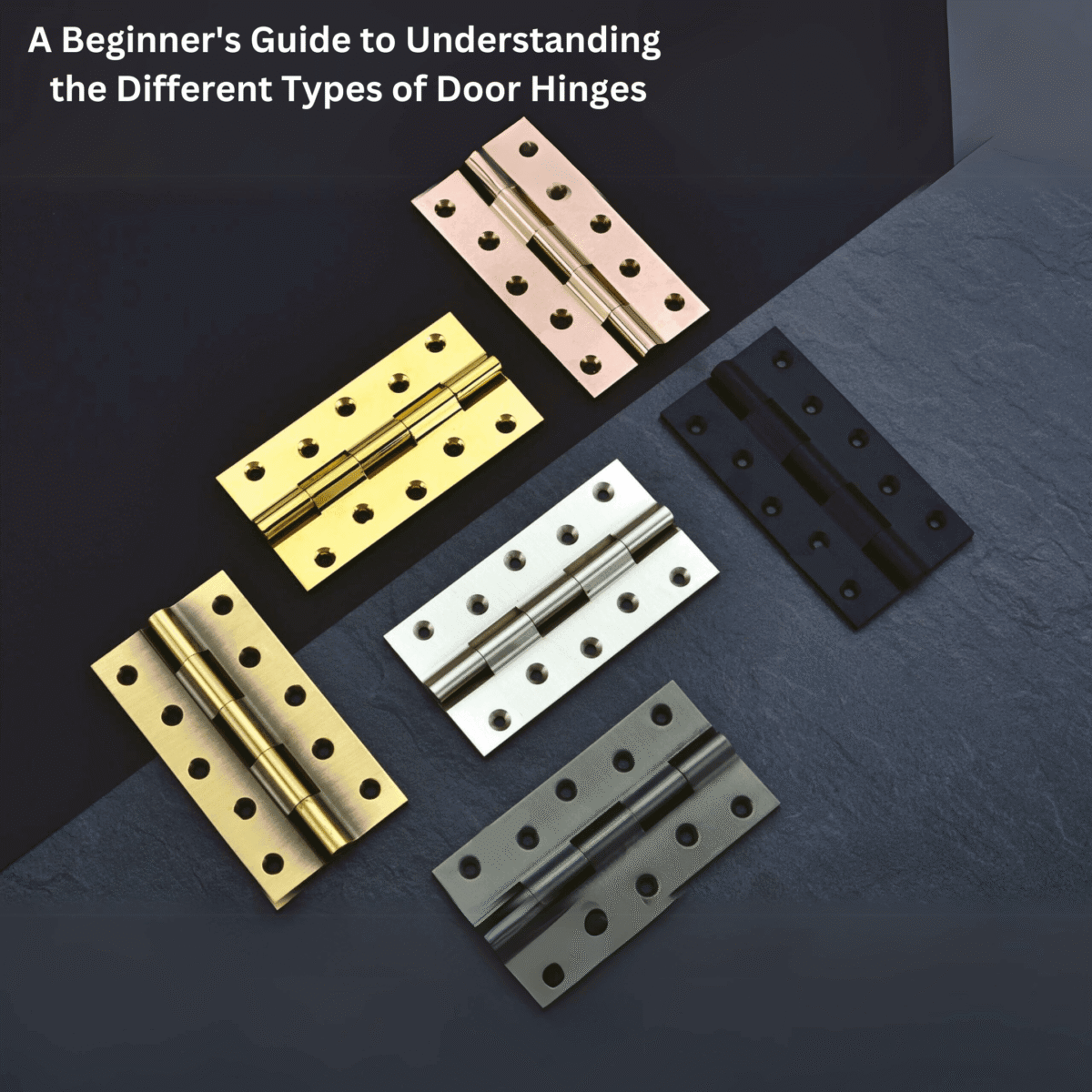 Type of Door Hinges Explained - A Beginner's Guide - Yoobuy India